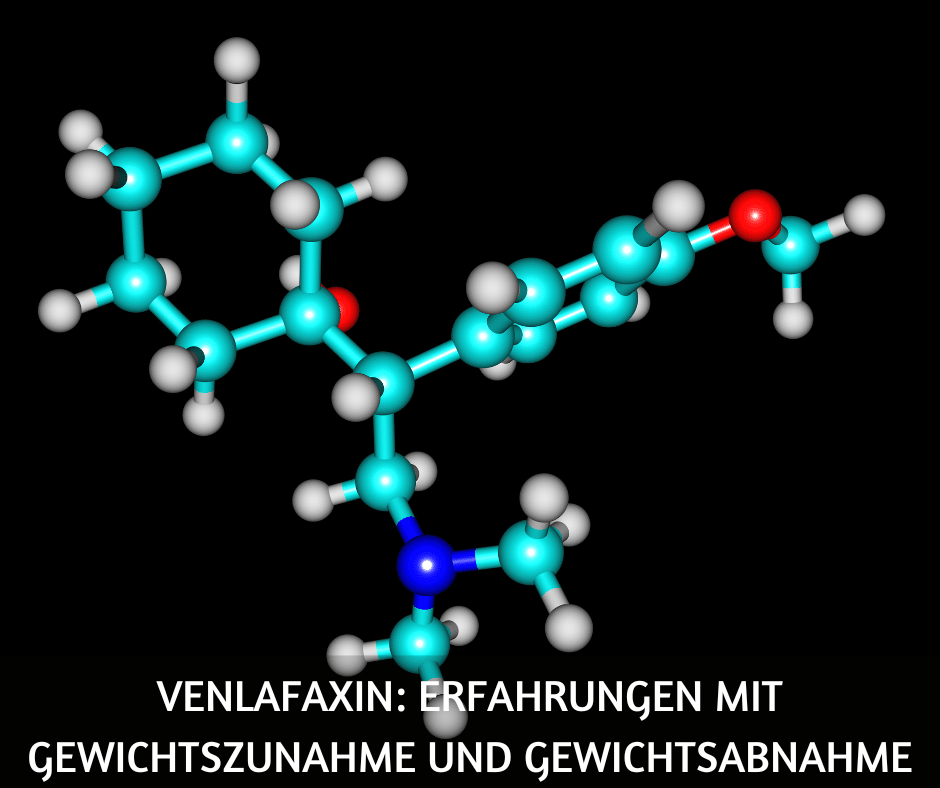 Venlafaxin: Erfahrungen mit Gewichtsveränderungen