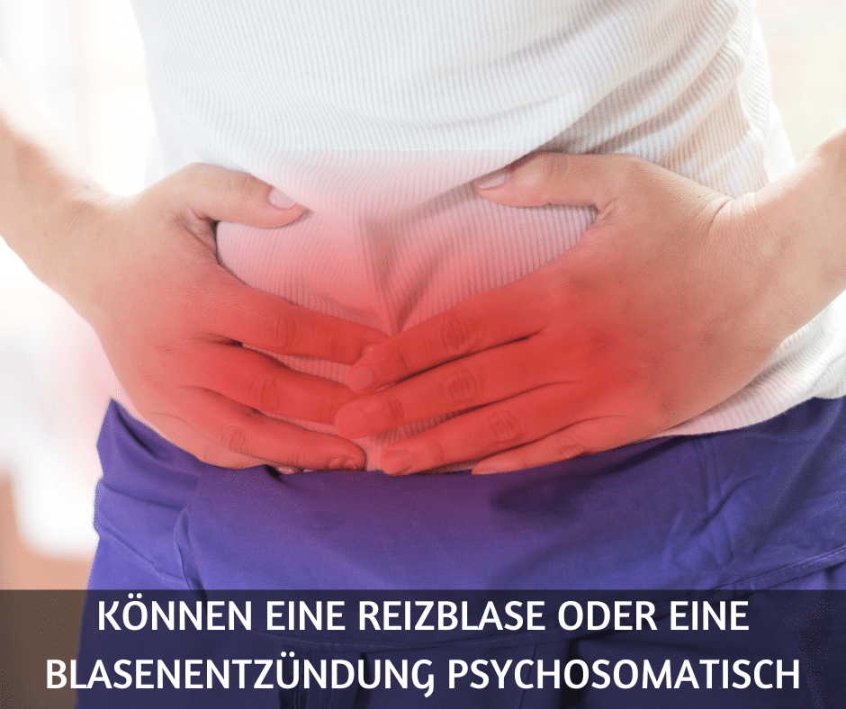 Sind Reizblase und Blasenentzündung psychosomatisch?