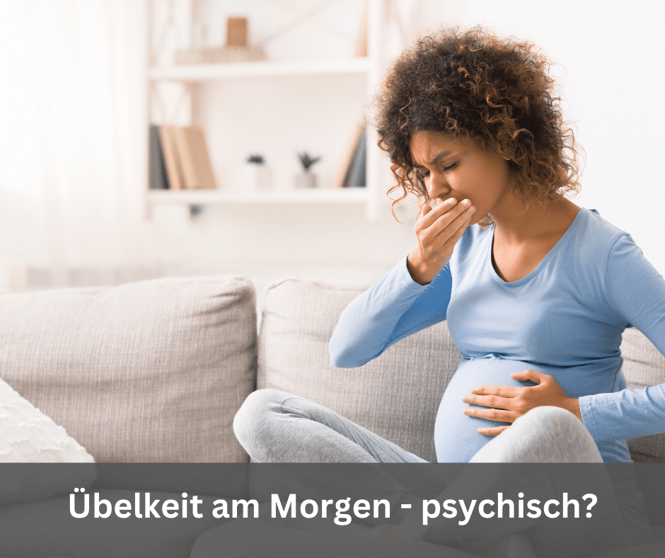 übelkeit Vor Geburt Erfahrungen